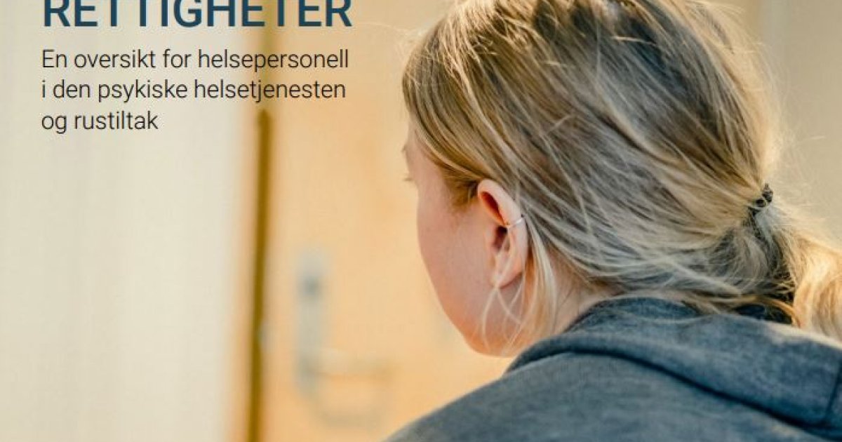 Pårørendes rettigheter – En oversikt for helsepersonell i den psykiske helsetjenesten og ...